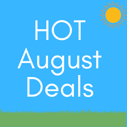 Shop these HOT August Deals
